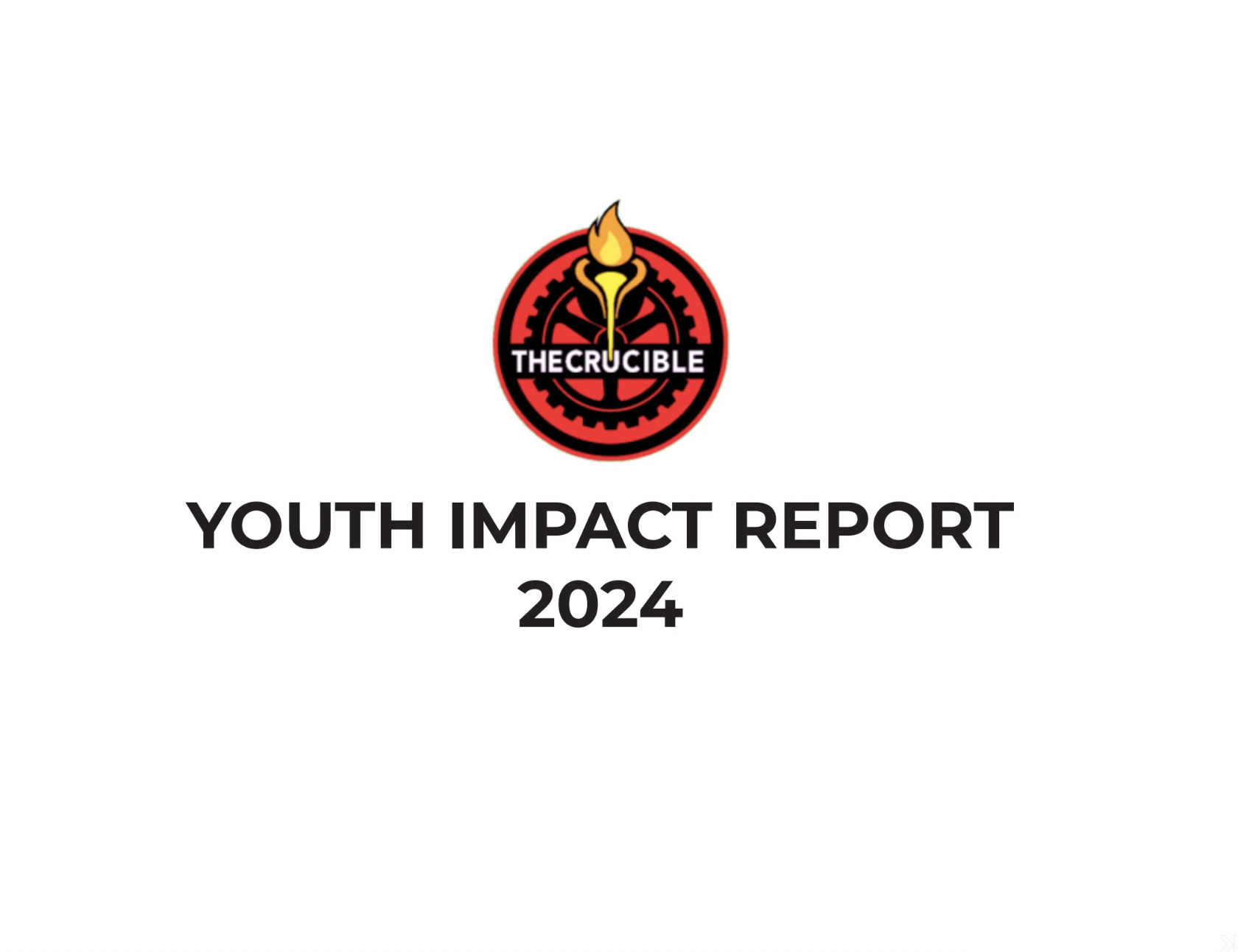 2024 Report: Youth Impact Report - The Crucible